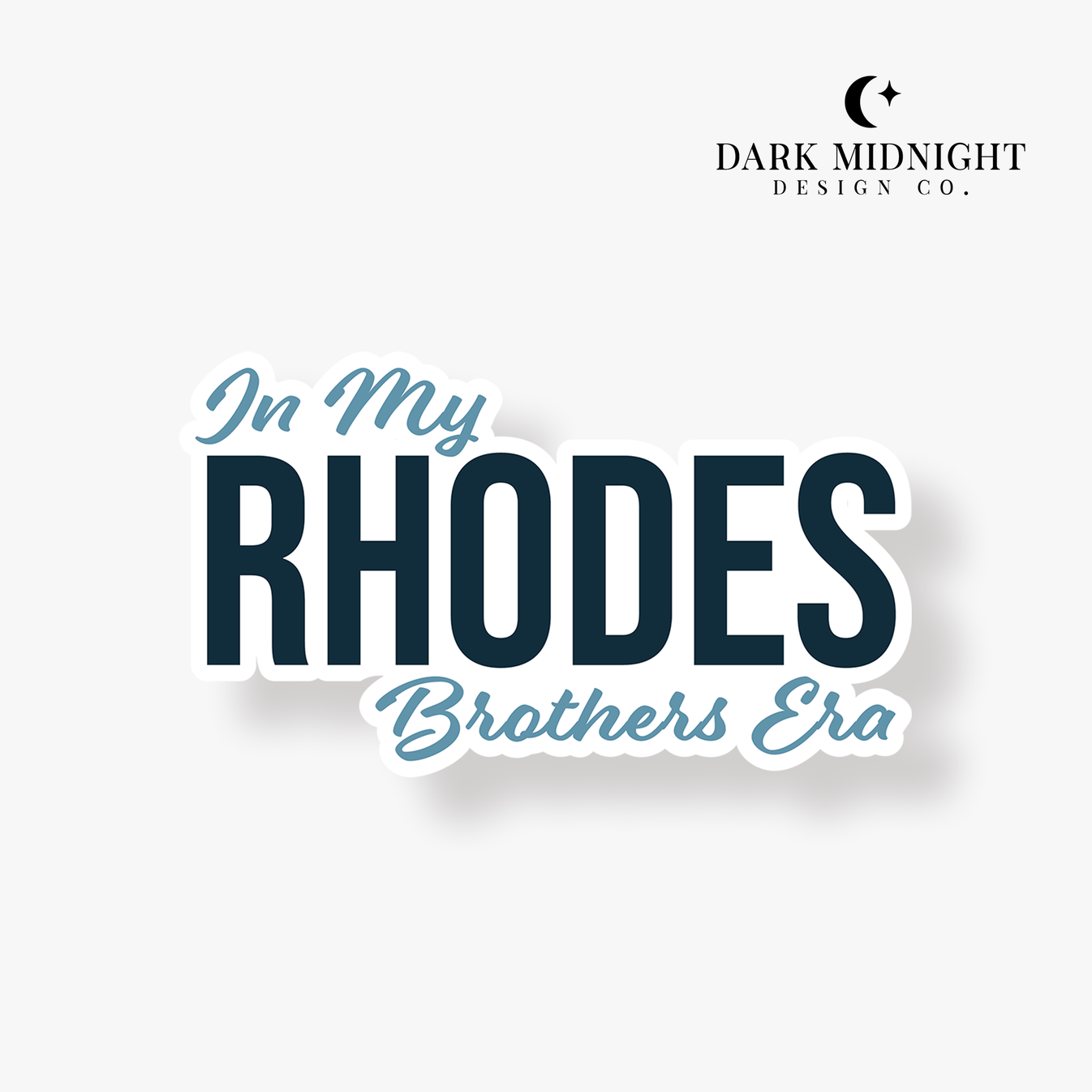 In My Rhodes Brothers Era Sticker - Officially Licensed Queen's Cove S ...